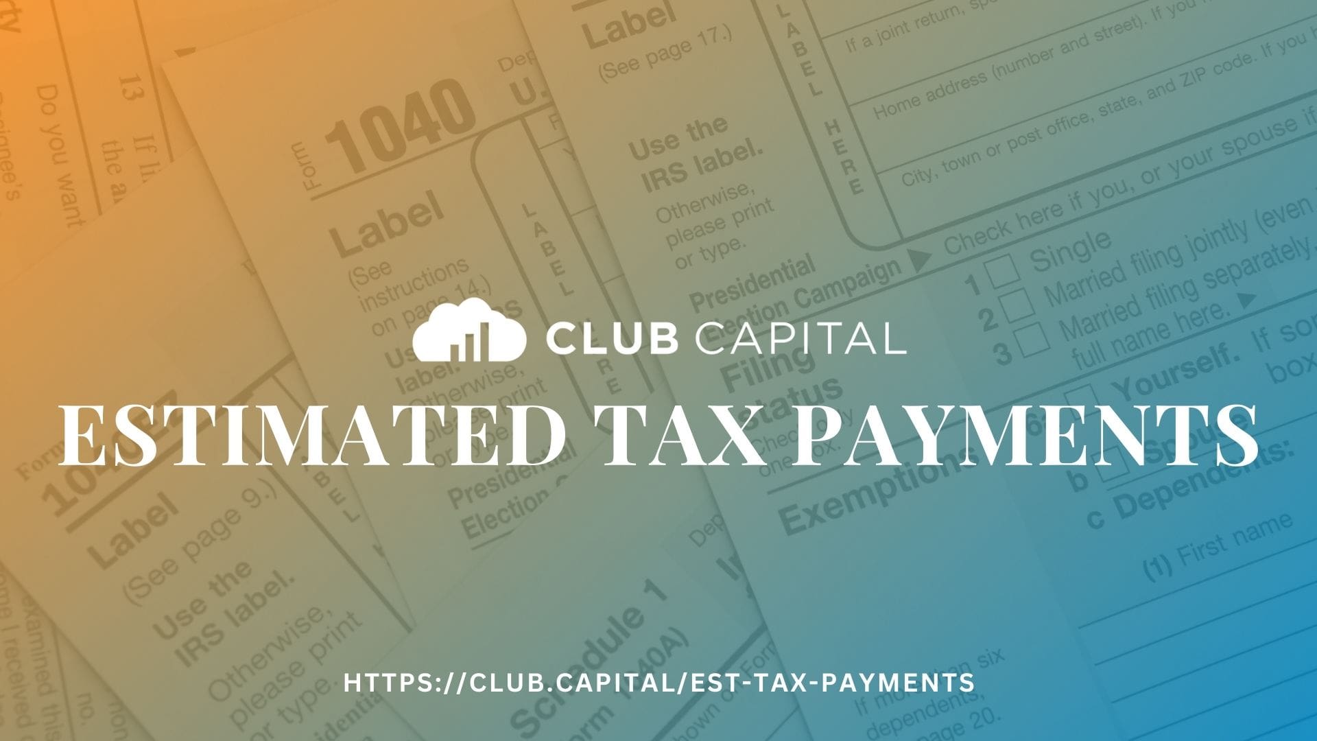 Est. Tax Payments | Club Capital